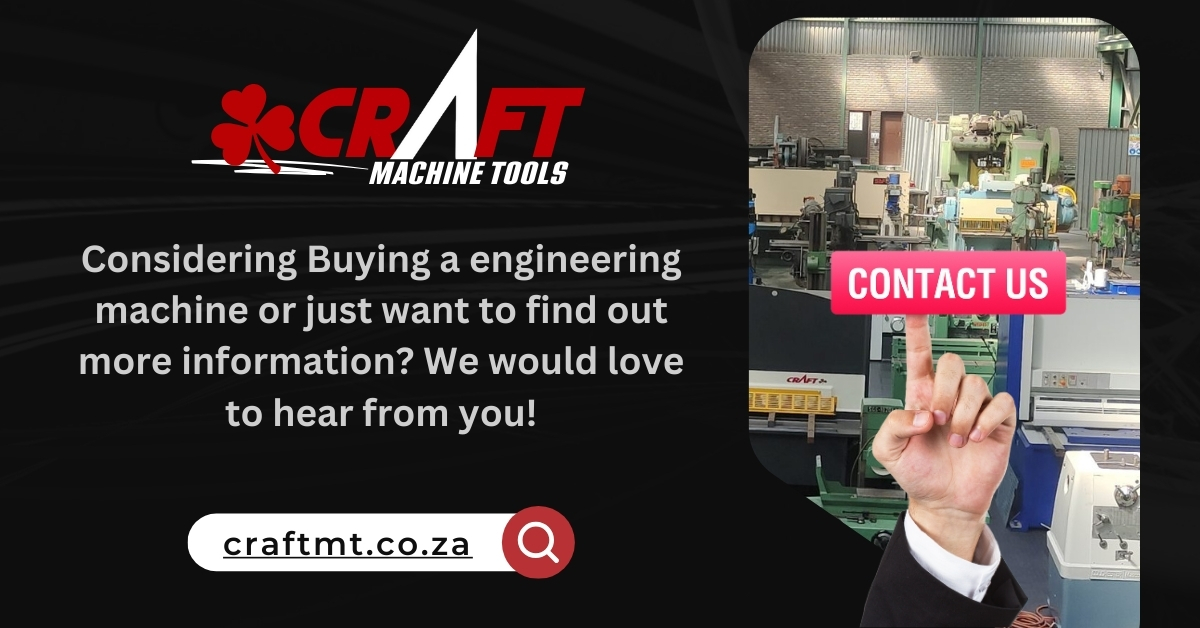 Contact Craft Machine Tools about Engineering Machines
